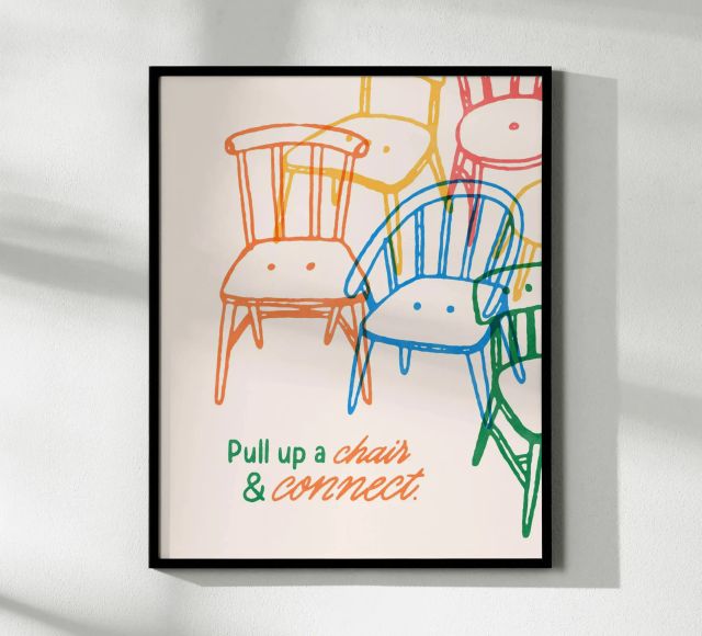 Pull up a chair and connect | JUNIQE